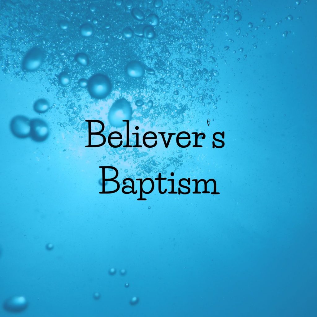 Believer’s Baptism – Snyder Bible Church
